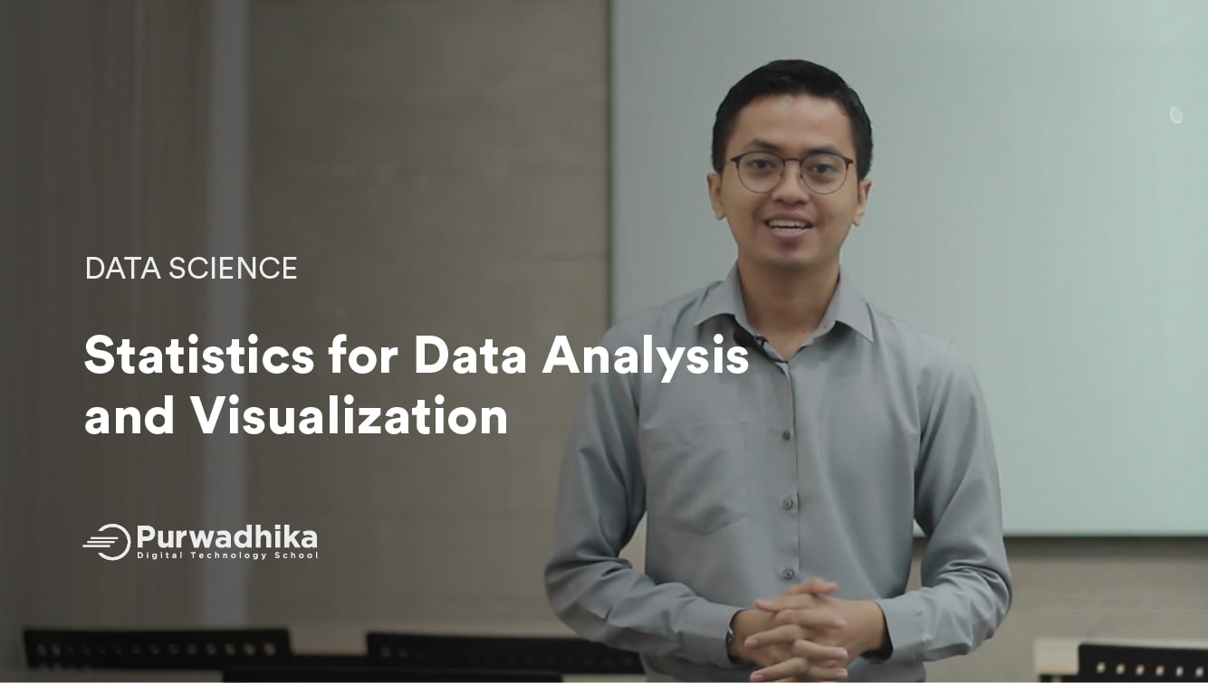 Purwadhika | Statistics for Data Analysis and Visualization